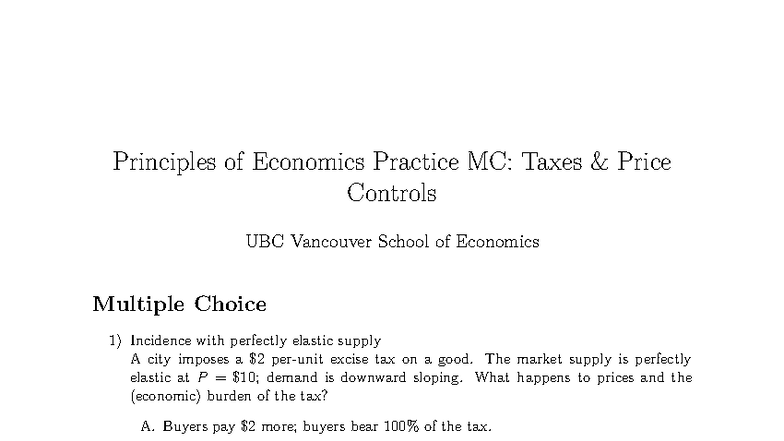 UBC ECON 101 Practice MC: Taxes & Price Controls - Studocu