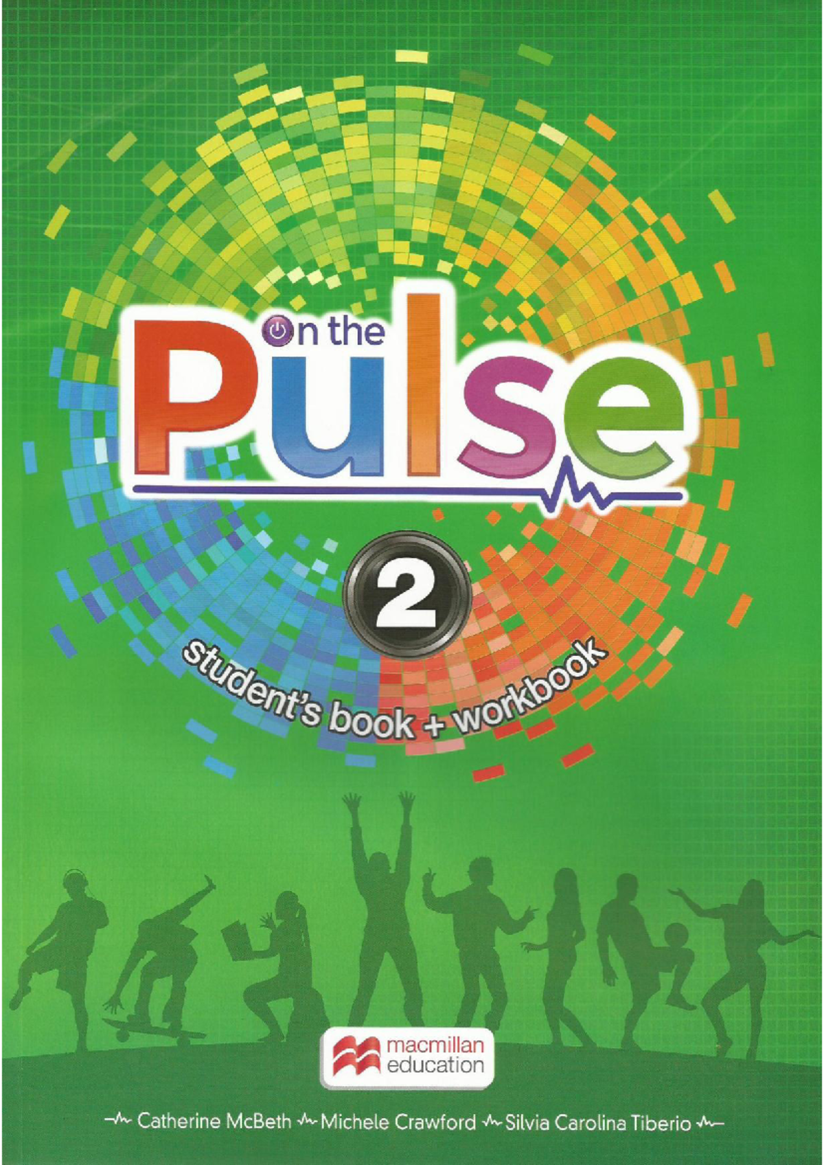 On the Pulse 2 Workbook: Key Topics from Units 1-6 - Studocu