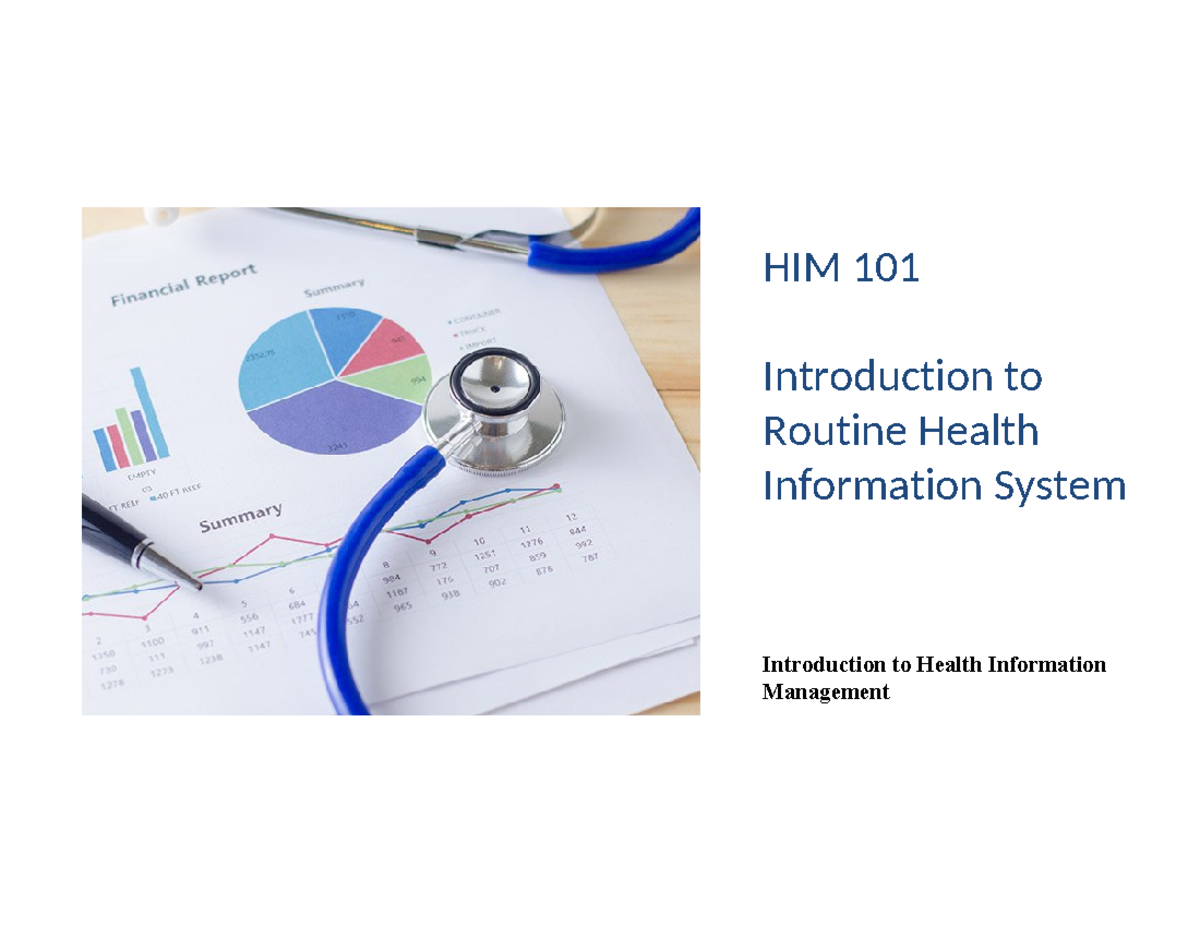 Intro HIM 101 - Understanding Routine Health Information Systems - Studocu