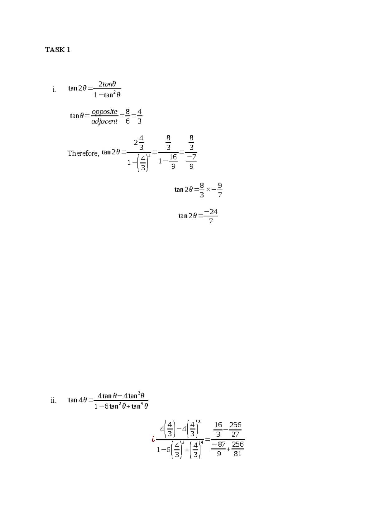 Maths 1201 unit 7 learning journal - TASK 1 i. tan 2 θ= 2 tanθ 1 −tan 2 θ tanθ= opposite ...