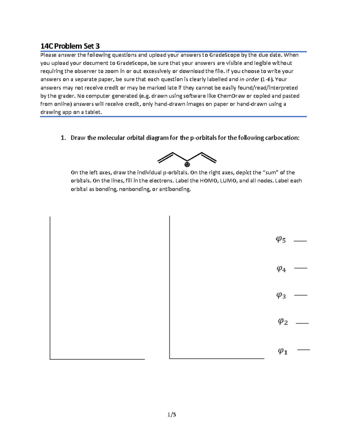 Problem Set 3-1 - 14C Problem Set 3 Please answer the following questions and upload your ...