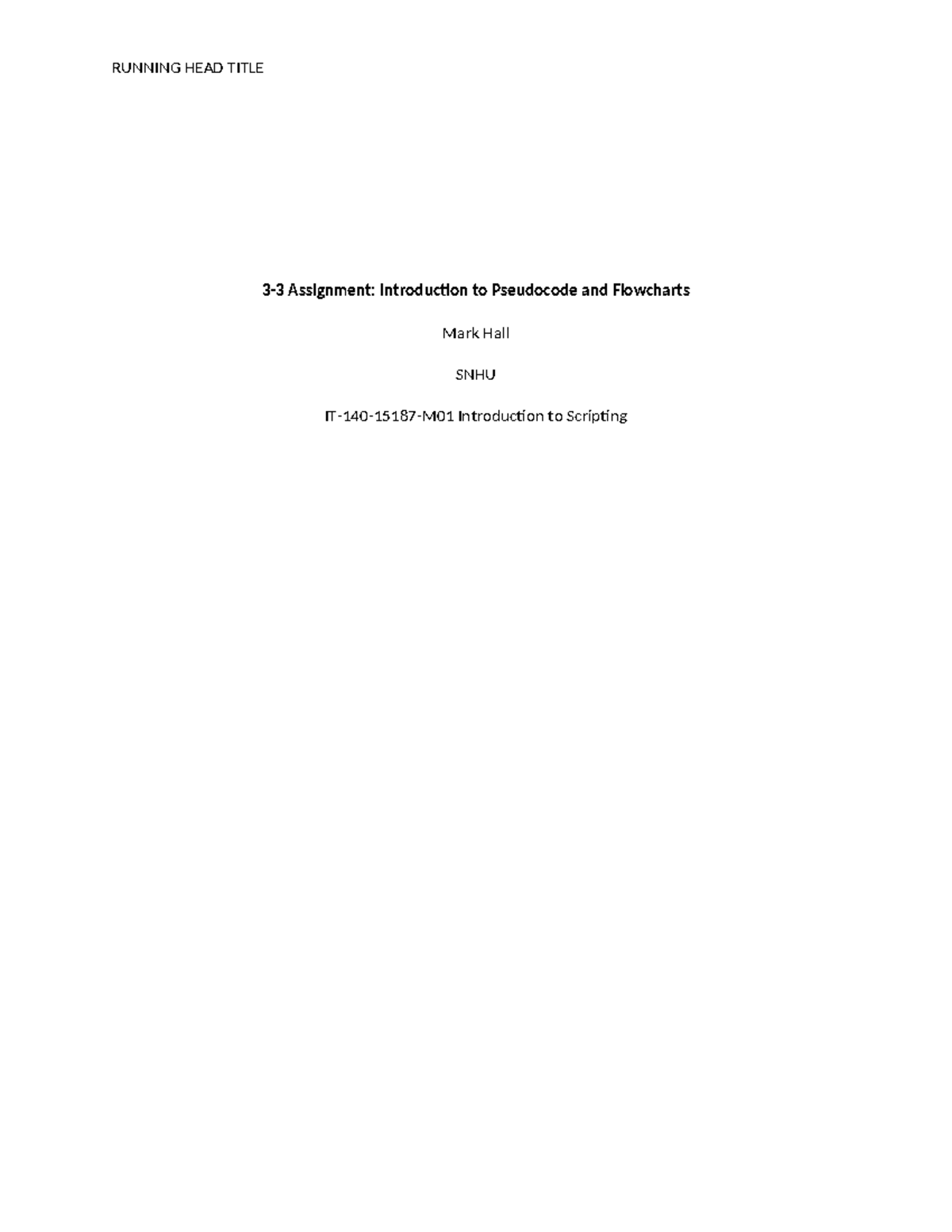 IT 140 3-3 - IT 140 - 3-3 Assignment: Introduction to Pseudocode and ...