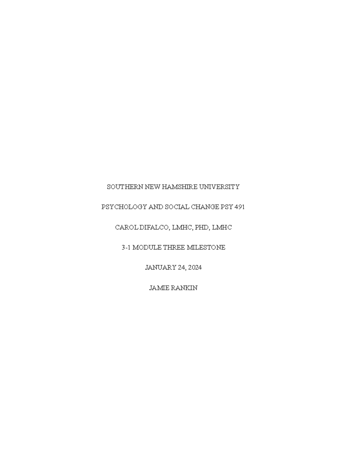 PSY 491 Module 3 Milestone: Applying Psychological Theories for ...