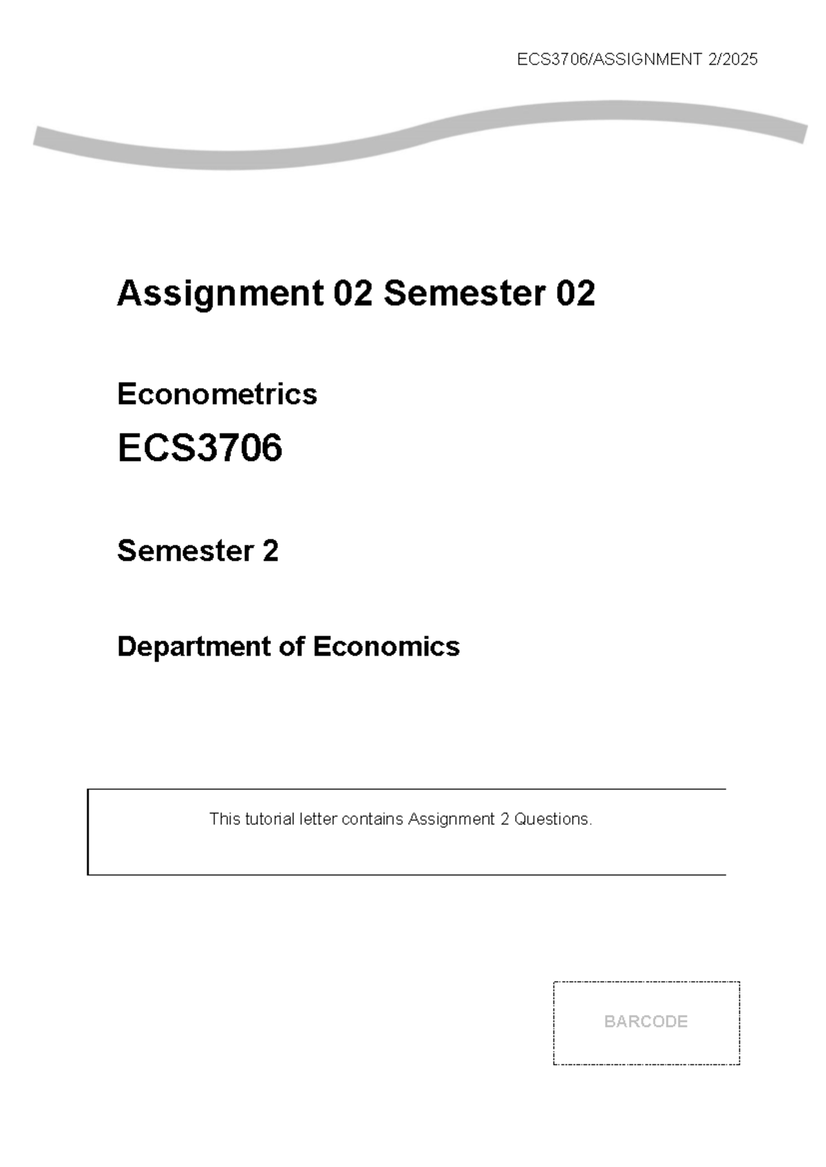 ECS3706 2025 Assignment 02 Questions - Econometrics SEM02 - Studocu