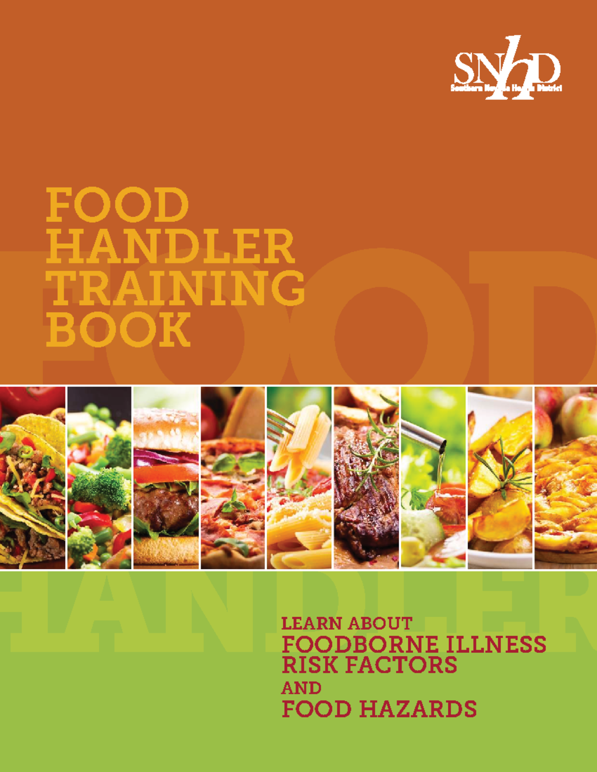 SNHD-2023 Food Handler Training: Understanding Food Safety Risks - Studocu