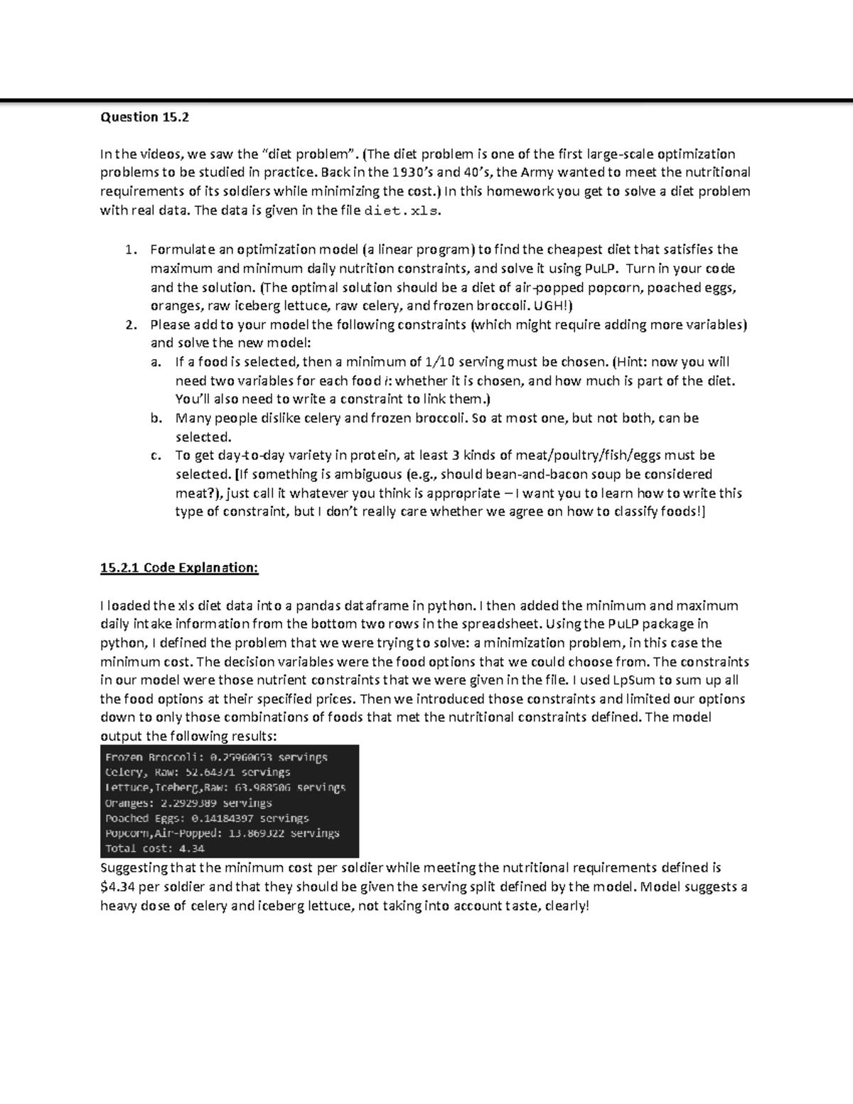 Hw11 - hw11 - Question 15. 2 In the videos, we saw the “diet problem ...