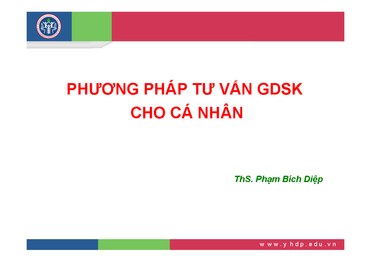 Phương Pháp Tư Vấn GDSK Cá Nhân - GDSK 1.0 - Studocu