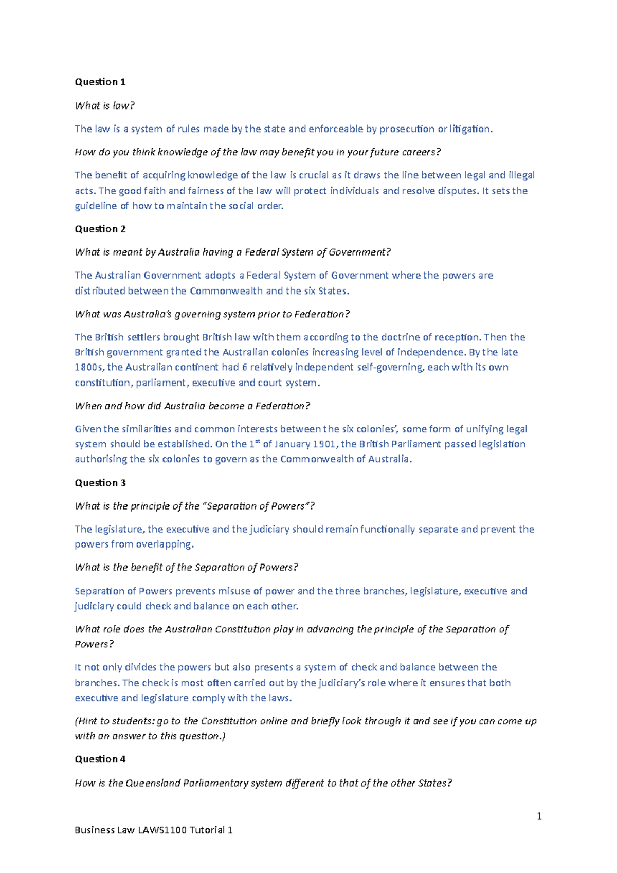 LAWS1100 Tutorial 1 - Assignment - Question 1 What is law? The law is a ...