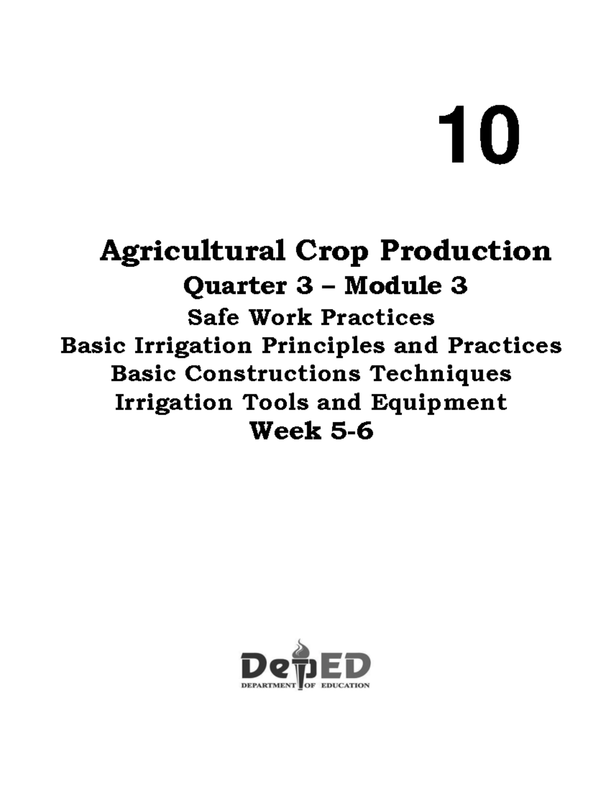 Agricrop 10 Q3 M3: Safe Irrigation Practices and Techniques (Weeks 5-6 ...