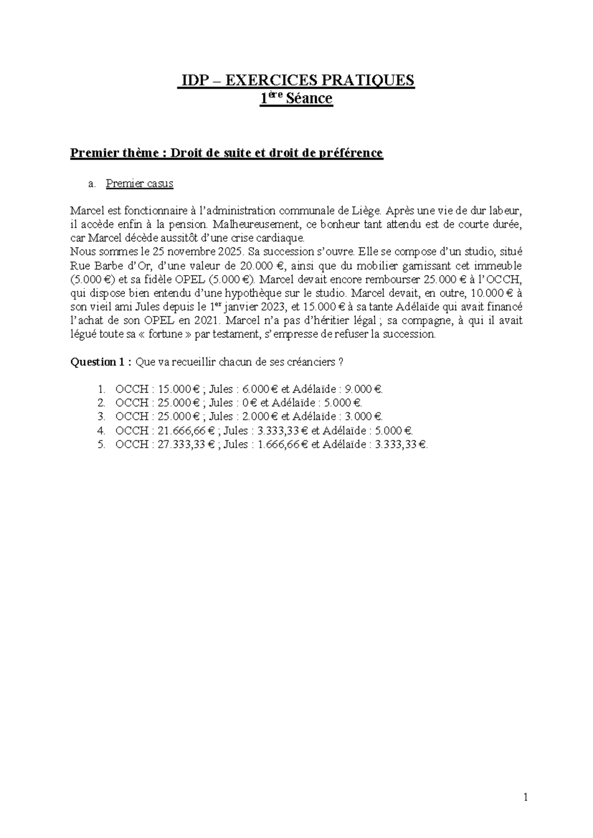 IDP - TP 1 : Droit de suite et de préférence - Cas pratiques - Studocu