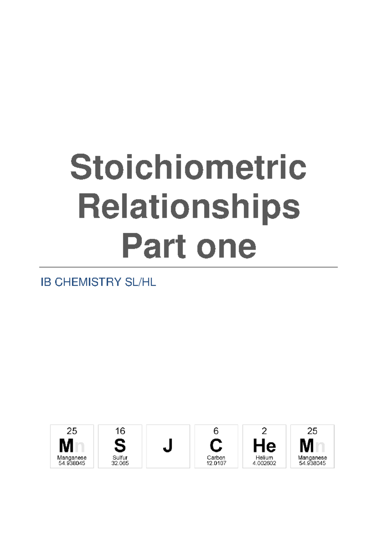 Topic 1 - Stoichiometric Relationships - Part 1 - Stoichiometric ...