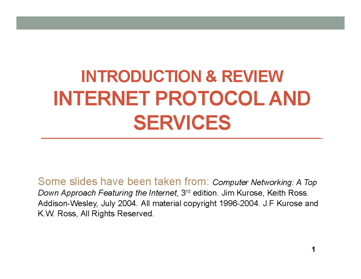 Lec02 - aaaa - INTRODUCTION & REVIEW INTERNET PROTOCOL AND SERVICES ...