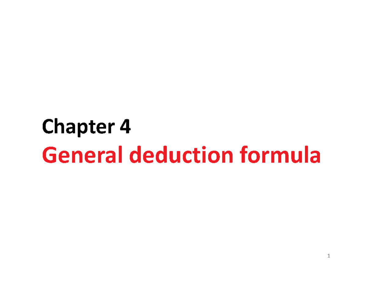Chapter 4 - lecture notes - 1 Chapter 4 General deduction formula 2 ...