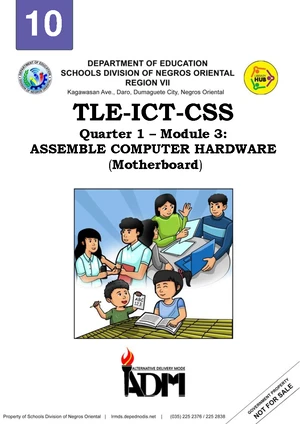 TLE-ICT-CSS 10-Q1 ICCS Week 1 - 10 TLE-ICT-CSS Quarter 1 – Module 1: ASSEMBLE COMPUTER HARDWARE ...