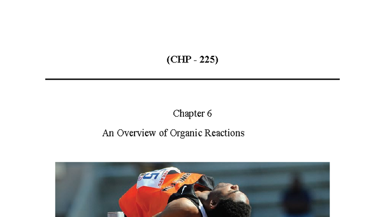 (CHP 225) Chapter 6: Overview of Organic Reactions and Mechanisms - Studocu