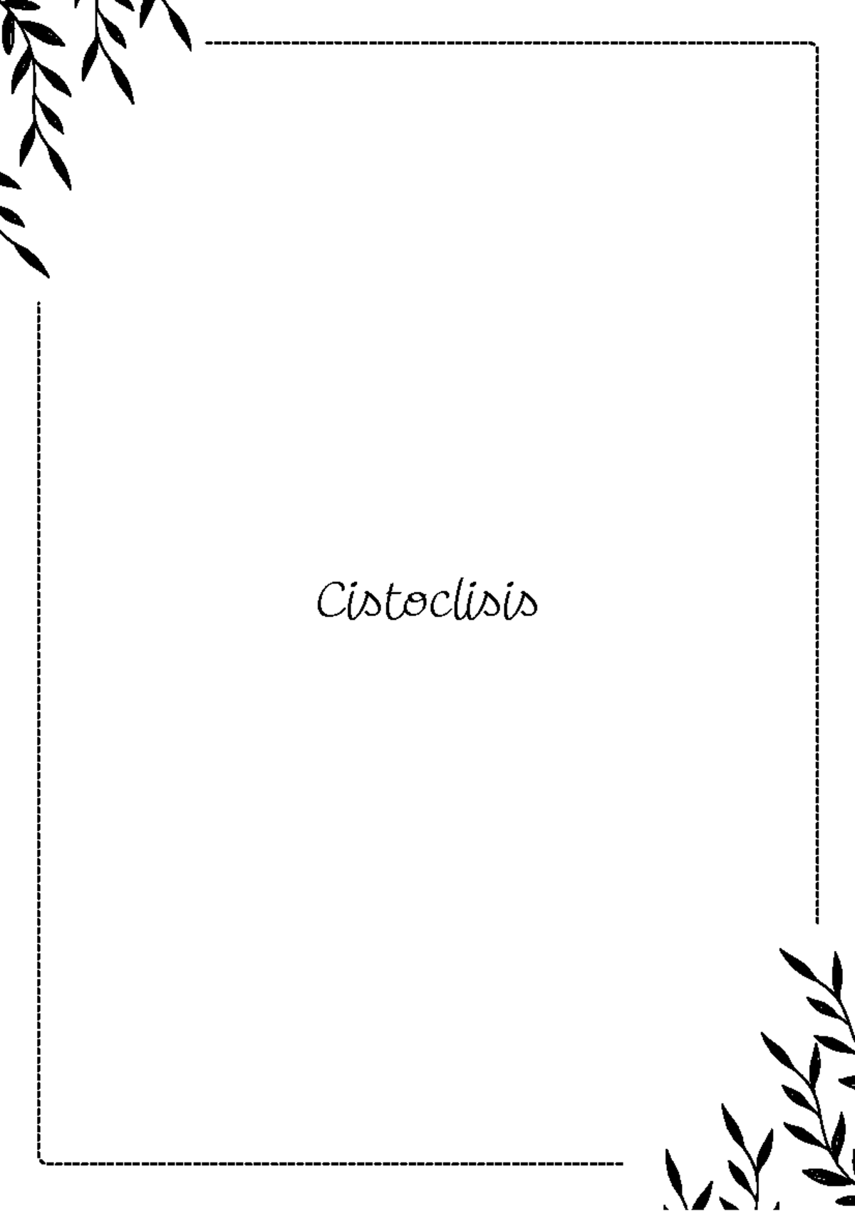 Procedimiento de Cistoclisis - Cistoclisis Introducción: ¿Qué - Studocu