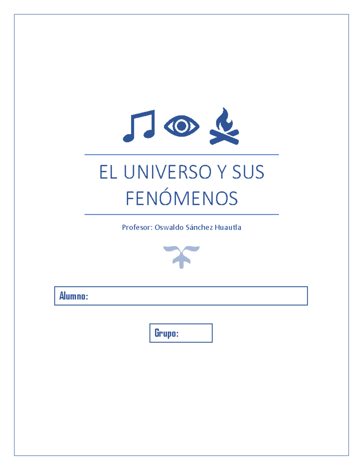 Manual de Estudio: El Universo y sus Fenómenos (L.F.T.A.) - Studocu