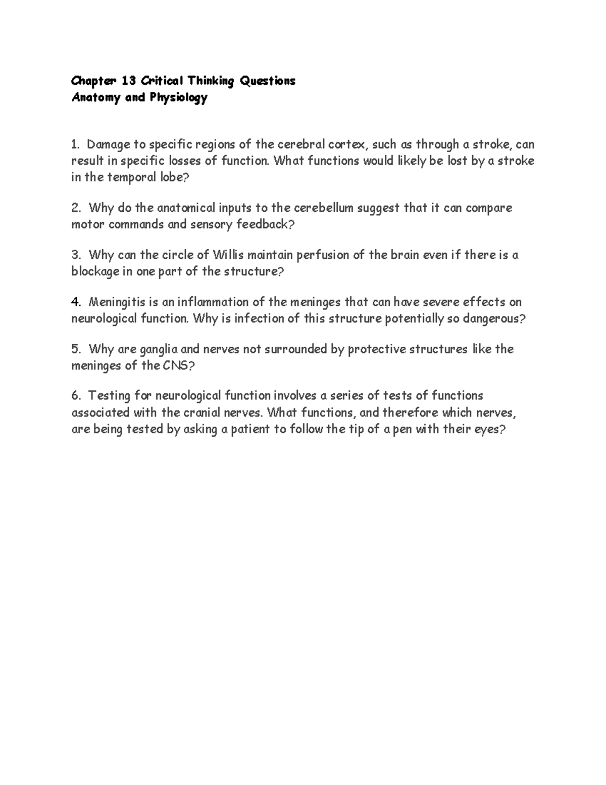 Chap 13 Critical Thinking Qs: Anatomy & Physiology 1 - Studocu
