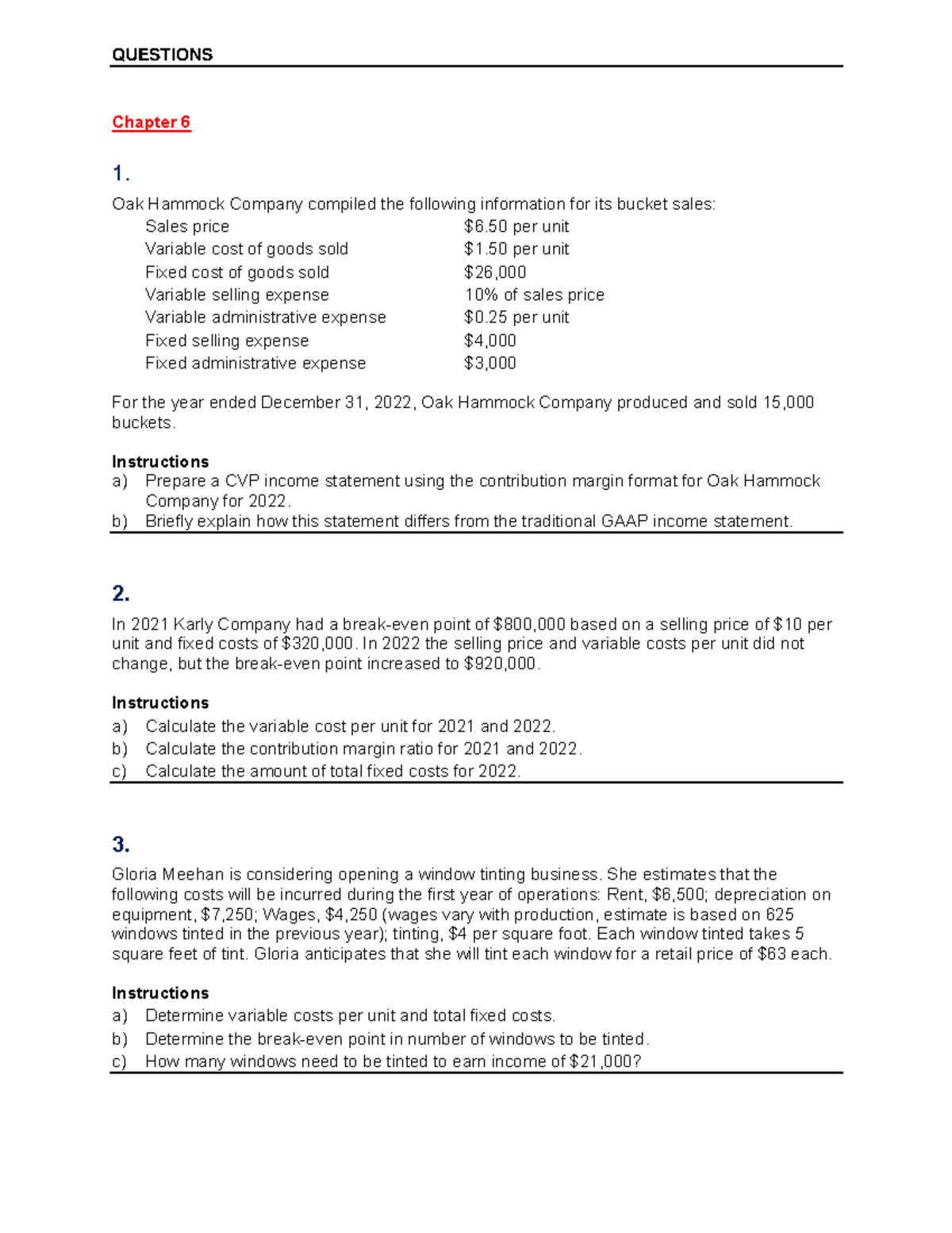 Practice Questions Sol - Chapter 6 1. Oak Hammock Company compiled the ...