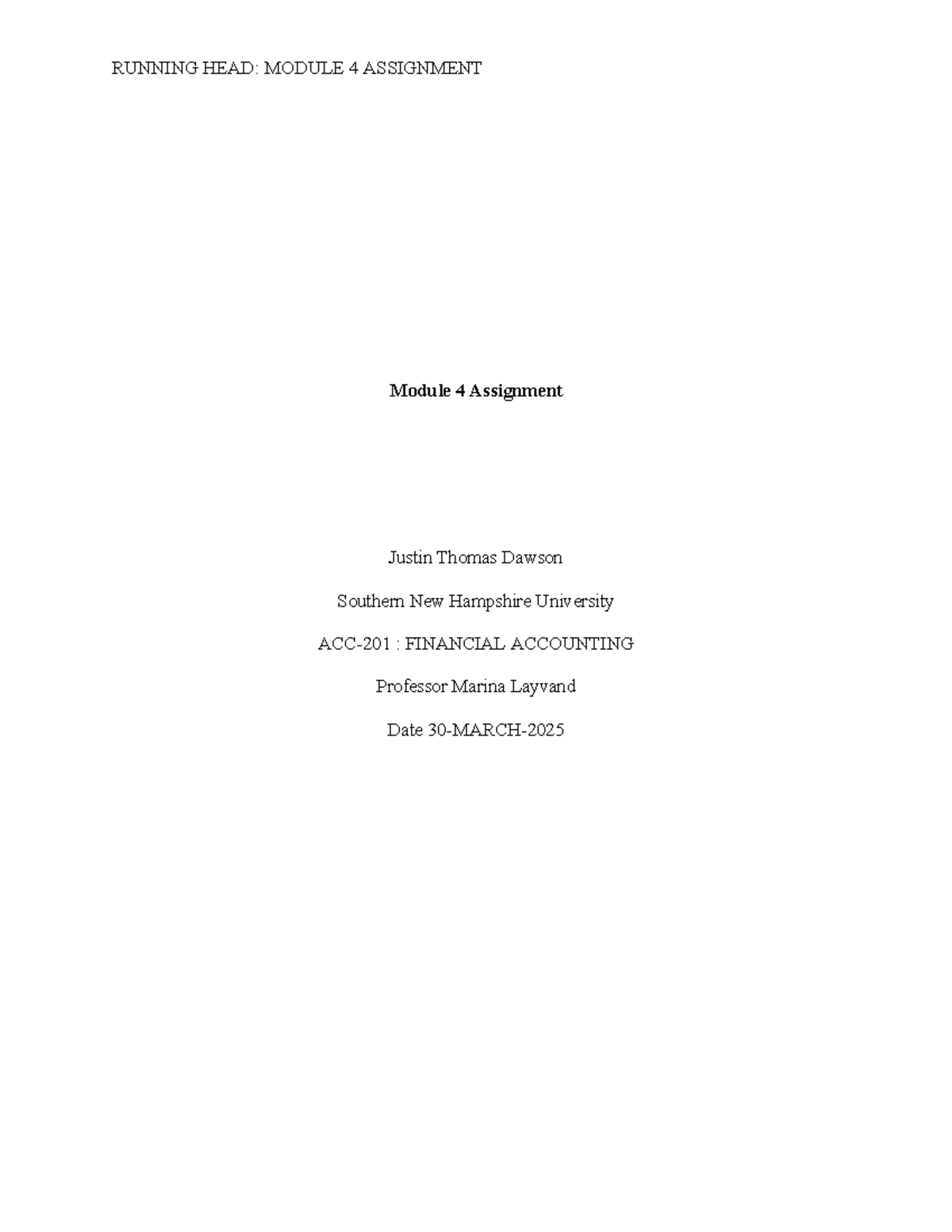 ACC201 Dawson, Justin Module 4 Assignment - RUNNING HEAD: MODULE 4 ASSIGNMENT Module 4 ...