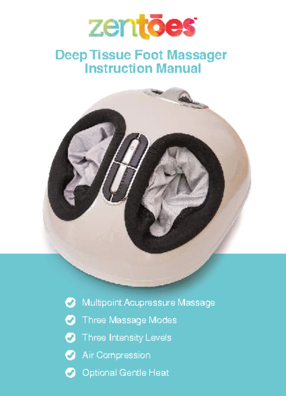 Zen Toes Deep Tissue Foot Massager Instruction Manual (Model: ZT-FM2023 ...