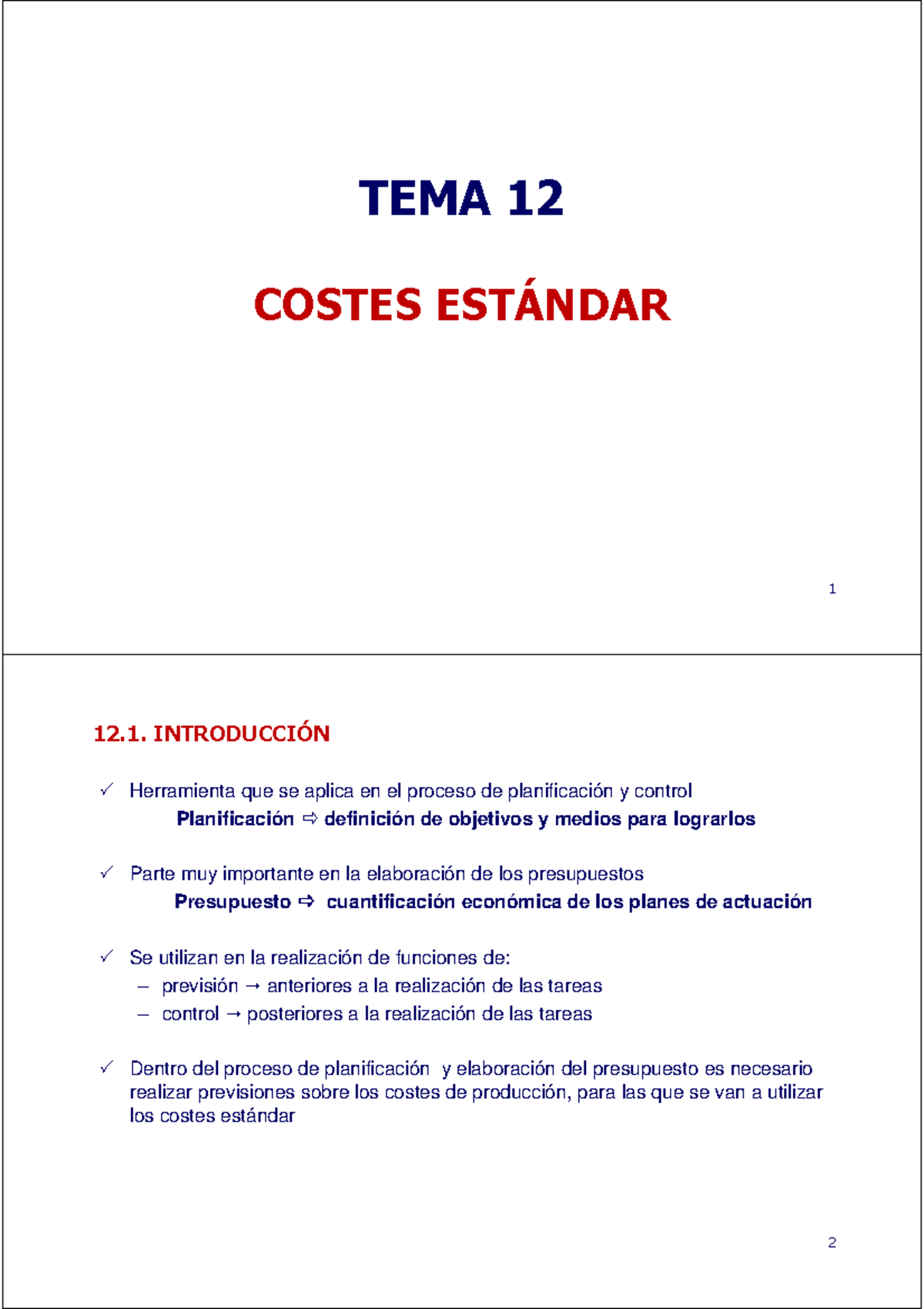 TEMA 12: COSTES ESTÁNDAR Y SU APLICACIÓN EN PRESUPUESTOS - Studocu