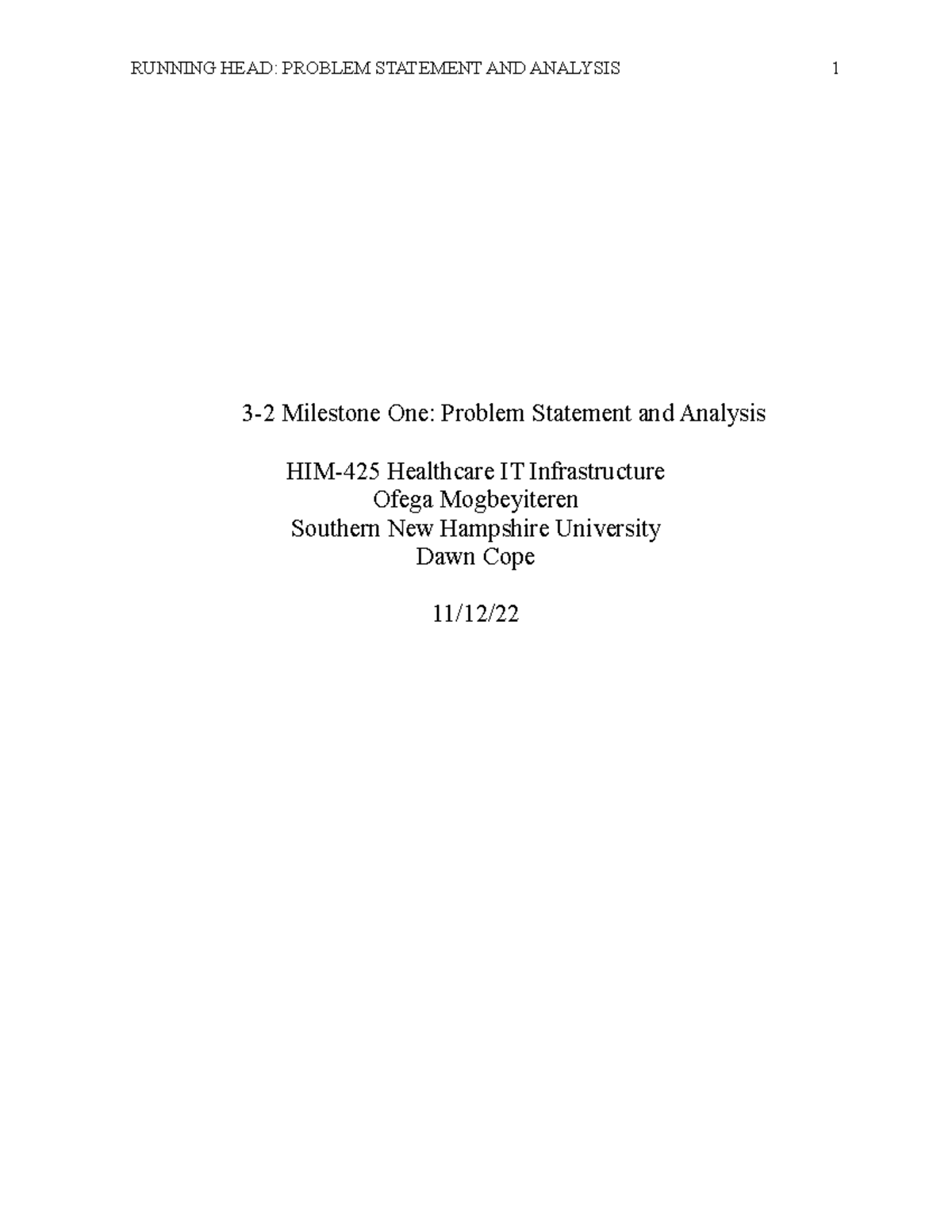 HIM 425 3-2 Milestone One: Problem Statement & Analysis for EHR ...