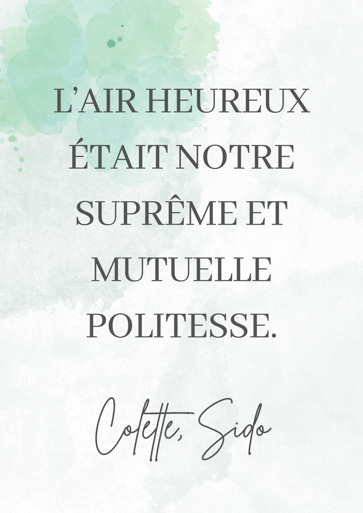 Affiches+de+citations+Colette - Colette, Sido L’AIR HEUREUX ÉTAIT NOTRE ...
