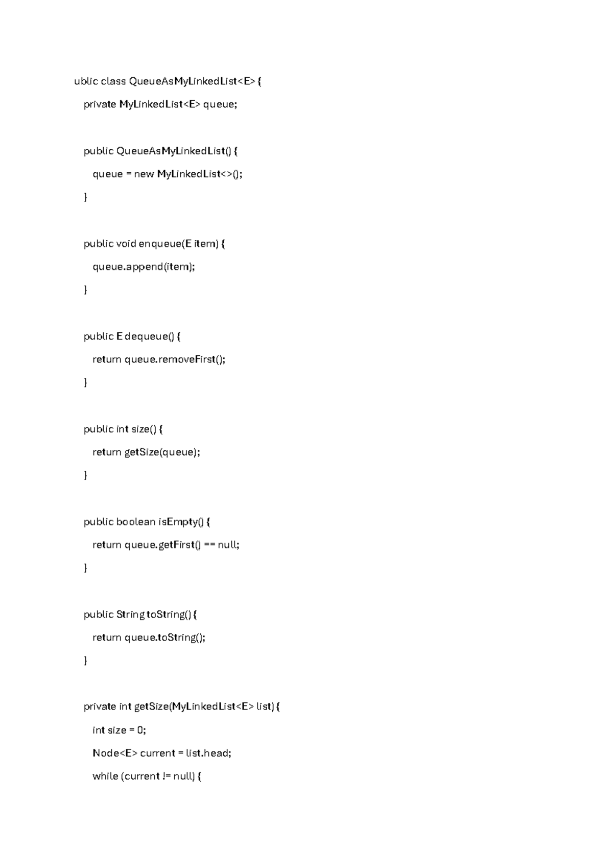 stacks and queues p2 - ublic class QueueAsMyLinkedList { private MyLinkedList - Studocu