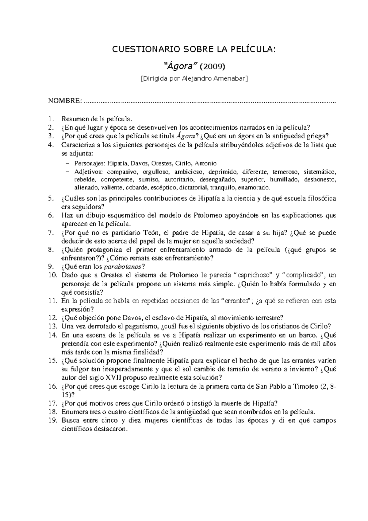 Cuestionario sobre la Película "Ágora" - Análisis y Preguntas TP - Studocu