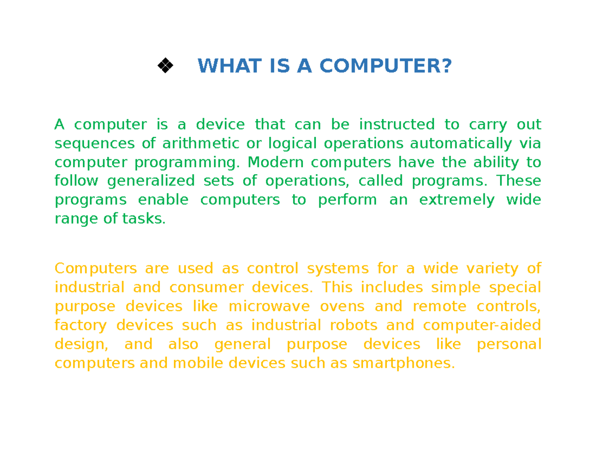 Computer and Definitions - WHAT IS A COMPUTER? A computer is a device ...