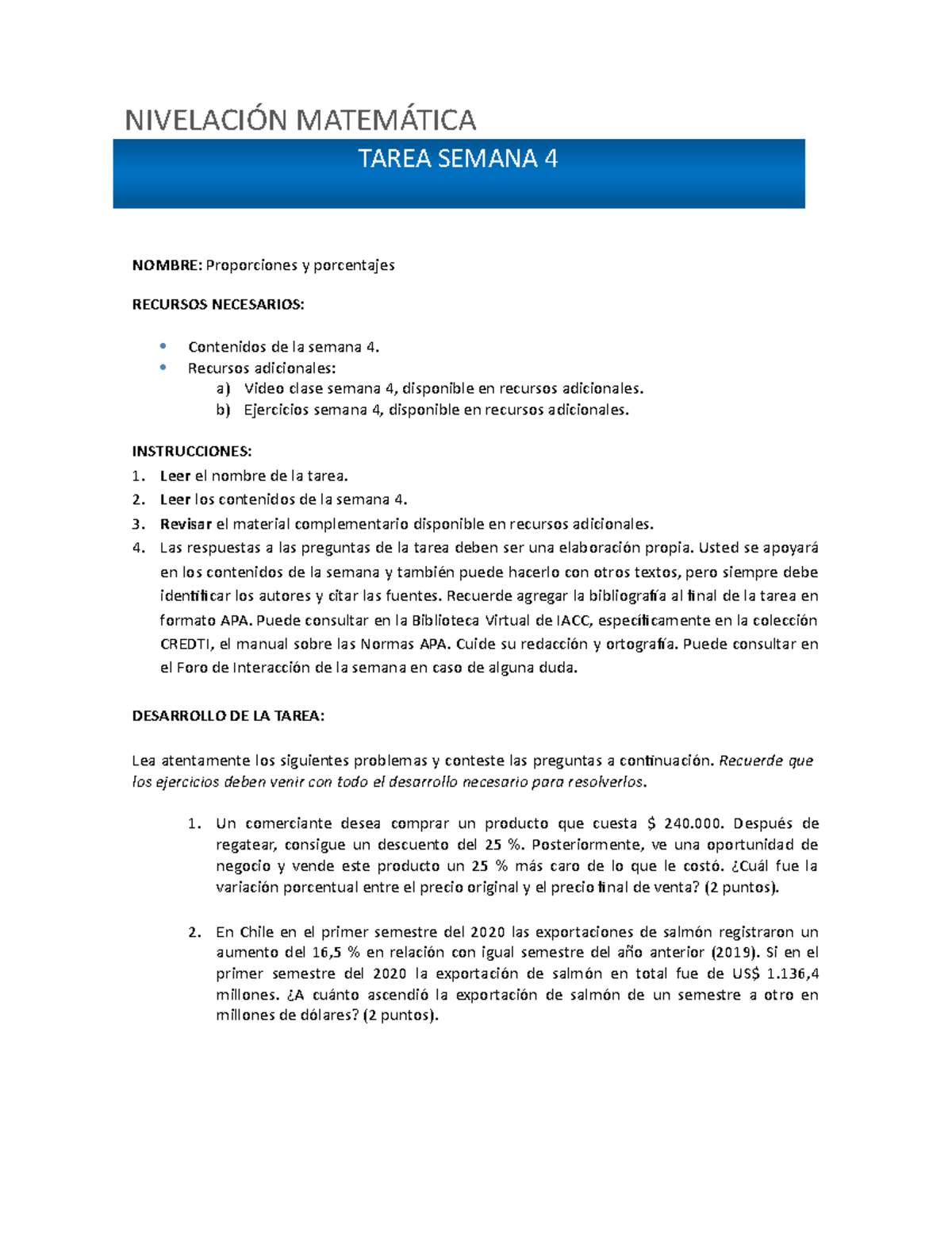 S4 Tarea SET B Nivma 1102 - TAREA SEMANA 4 NIVELACIÓN MATEMÁTICA NOMBRE: Proporciones y ...