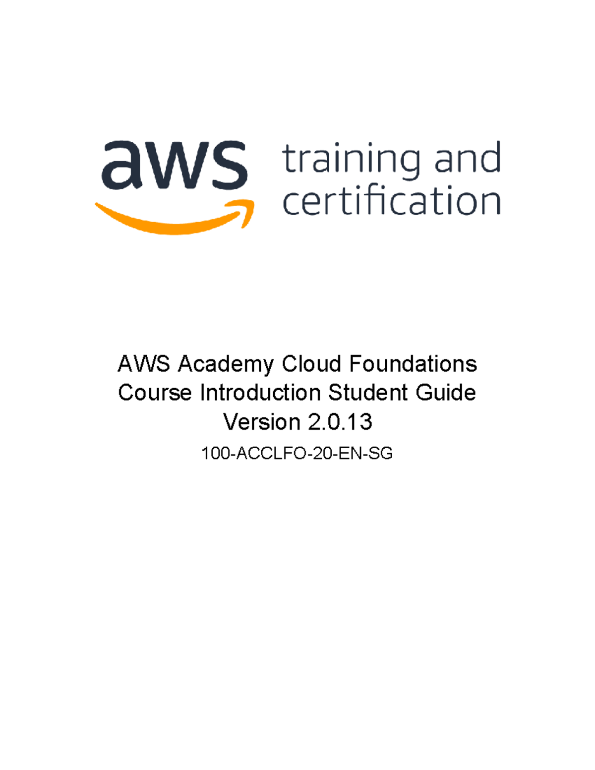 AWS Academy Cloud Foundations 100-ACCLFO-20-EN Student Guide - Studocu