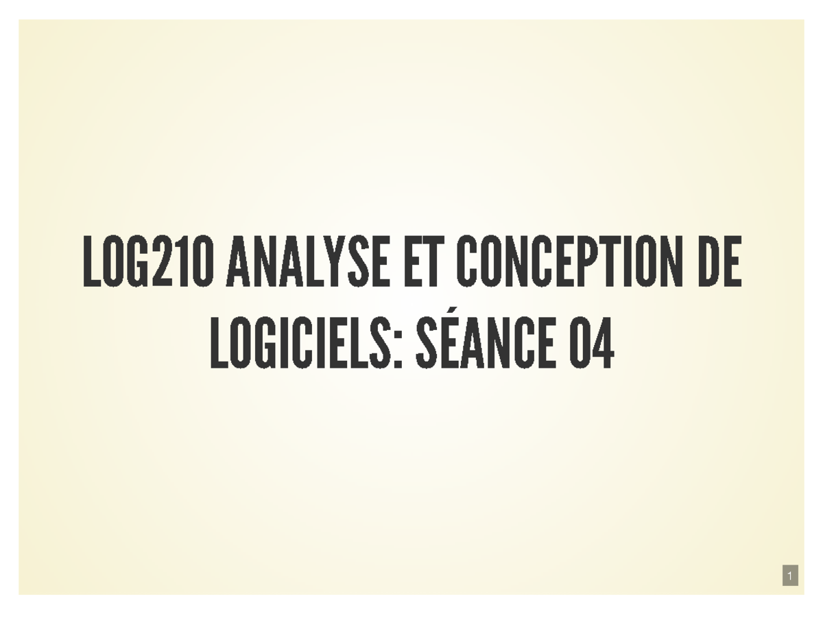 LOG210 Séance 04: Analyse et Conception de Logiciels - Lab 1 Guide ...