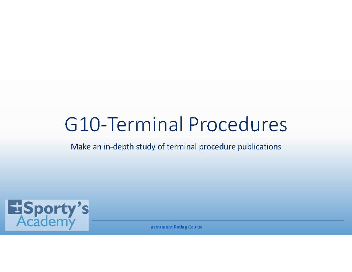 Instrument Rating Course: G10 Terminal Procedures Overview - Studocu