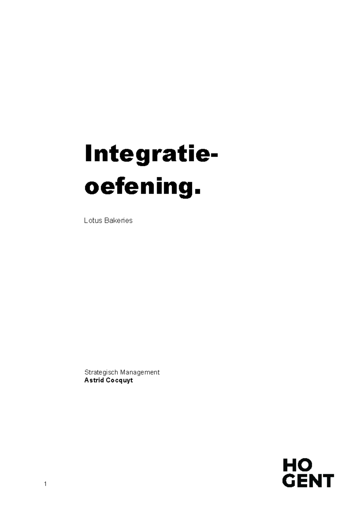 Strategisch Management Analyse van Lotus Bakeries: Interne en Externe ...