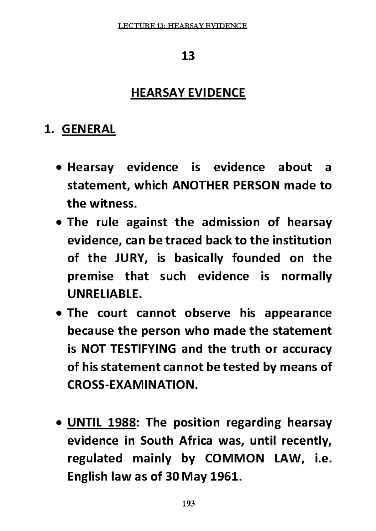 Lecture 13 Hearsay Evidence. 24 MAY 2023 - 13 HEARSAY EVIDENCE 1 ...