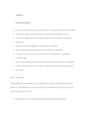[Solved] Translate these sentences into Spanish using present tense ...