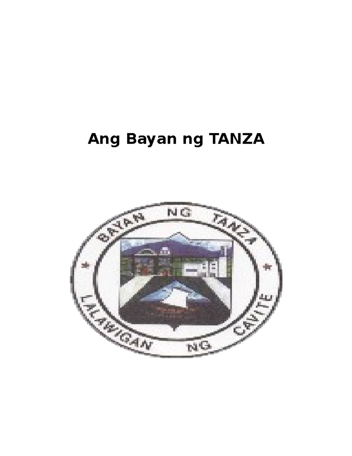 Kasaysayan ng Tanza, Cavite: Isang Pagsusuri at mga Heograpiya - Studocu