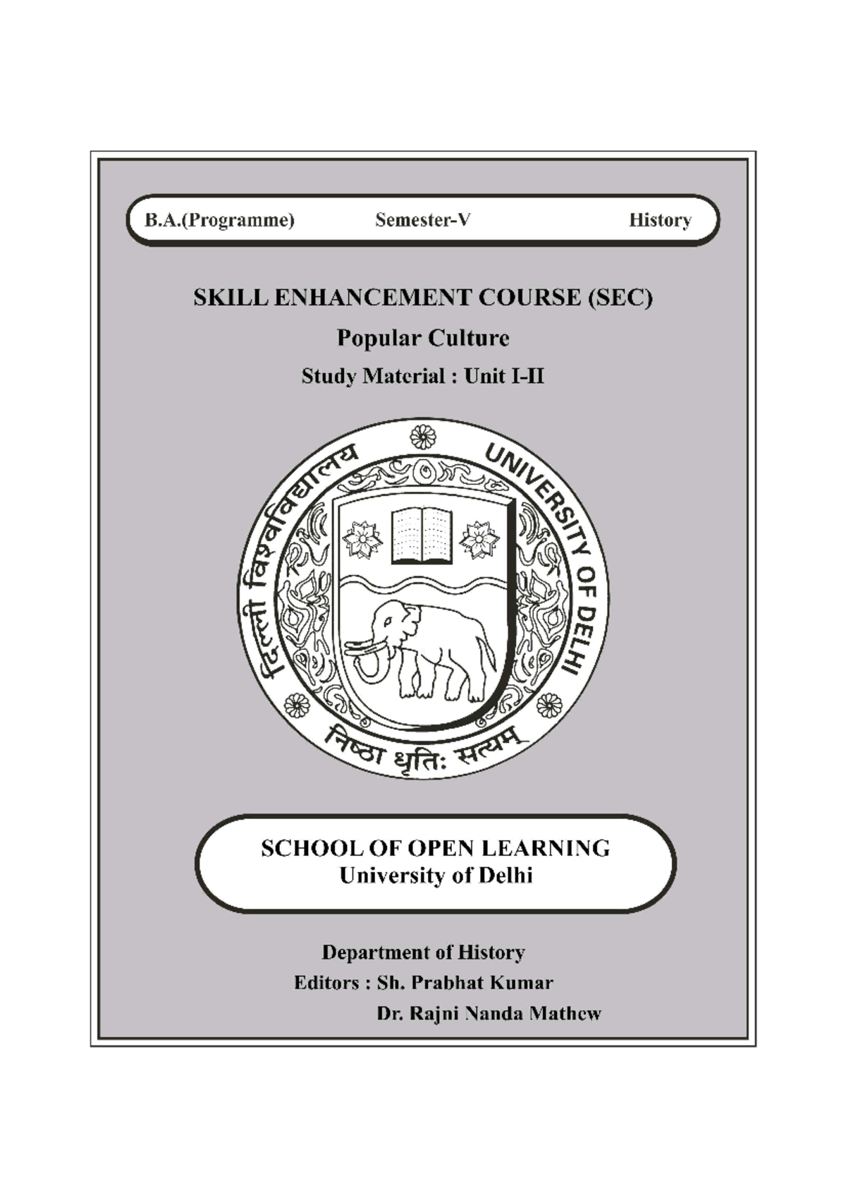 SCHOOL OF OPEN LEARNING MATERIAL - B.(Programme) History SKILL ...
