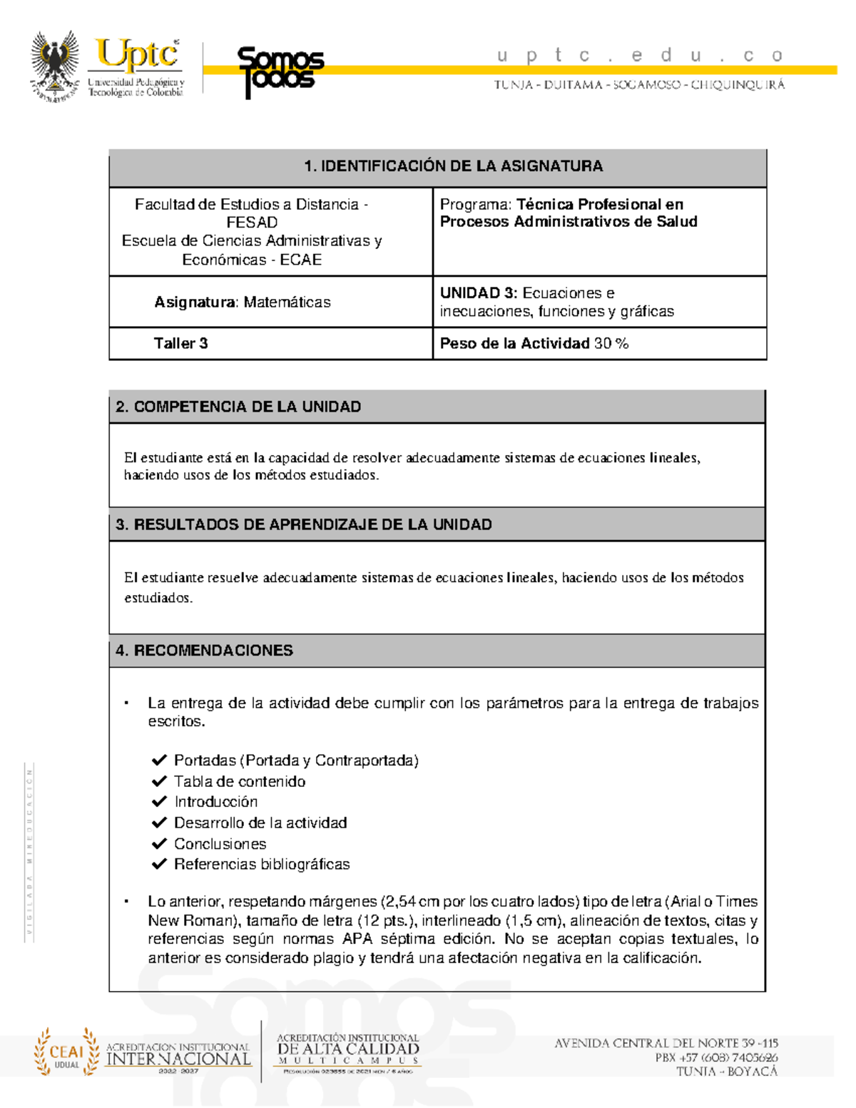 Actividad Taller 3- Matemáticas - 1. IDENTIFICACIÓN DE LA ASIGNATURA Facultad de Estudios a ...