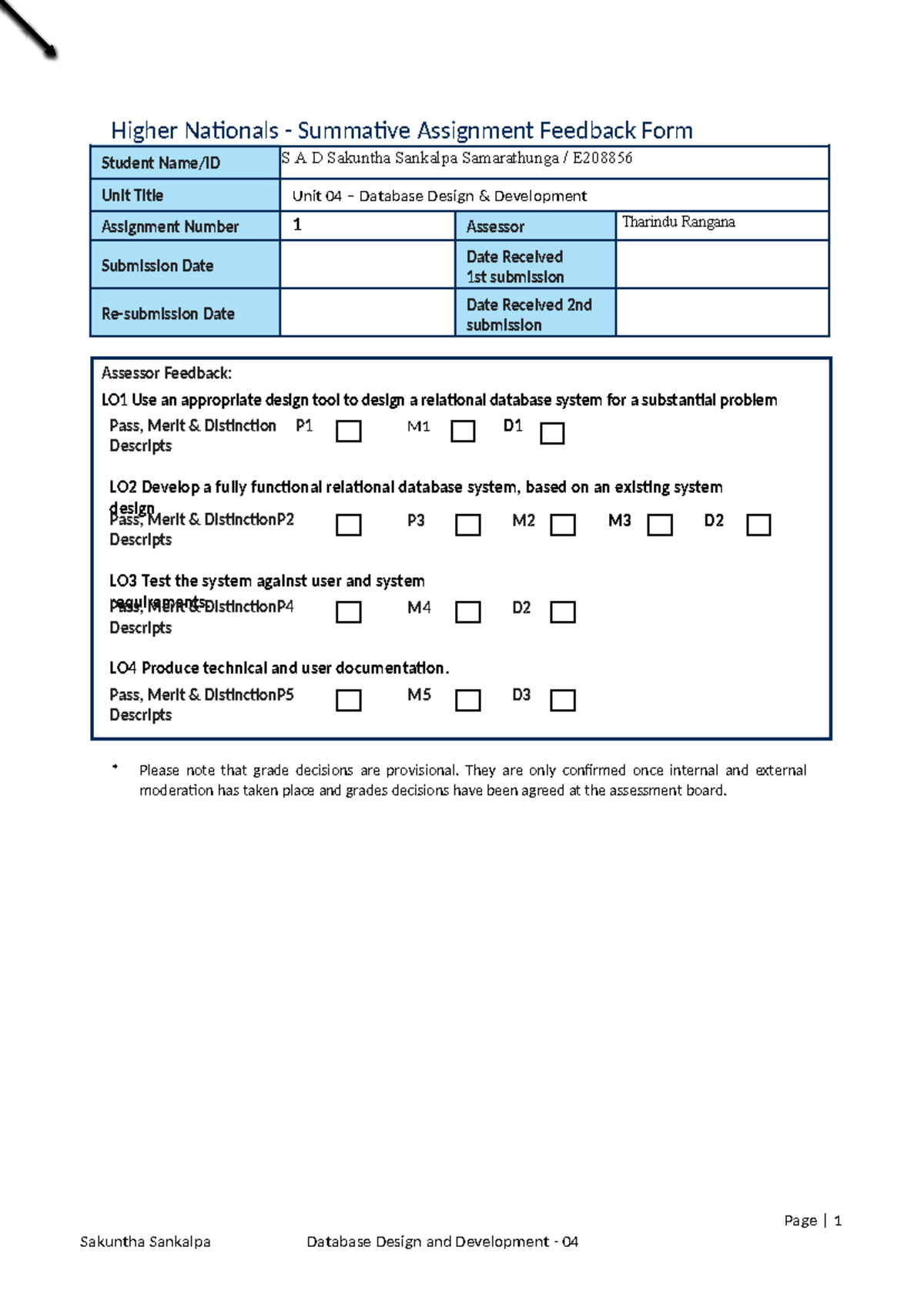 7050-1712772706277-Unit 04 Database Design and Development 2024 (2) - Assessor Feedback: LO1 Use ...