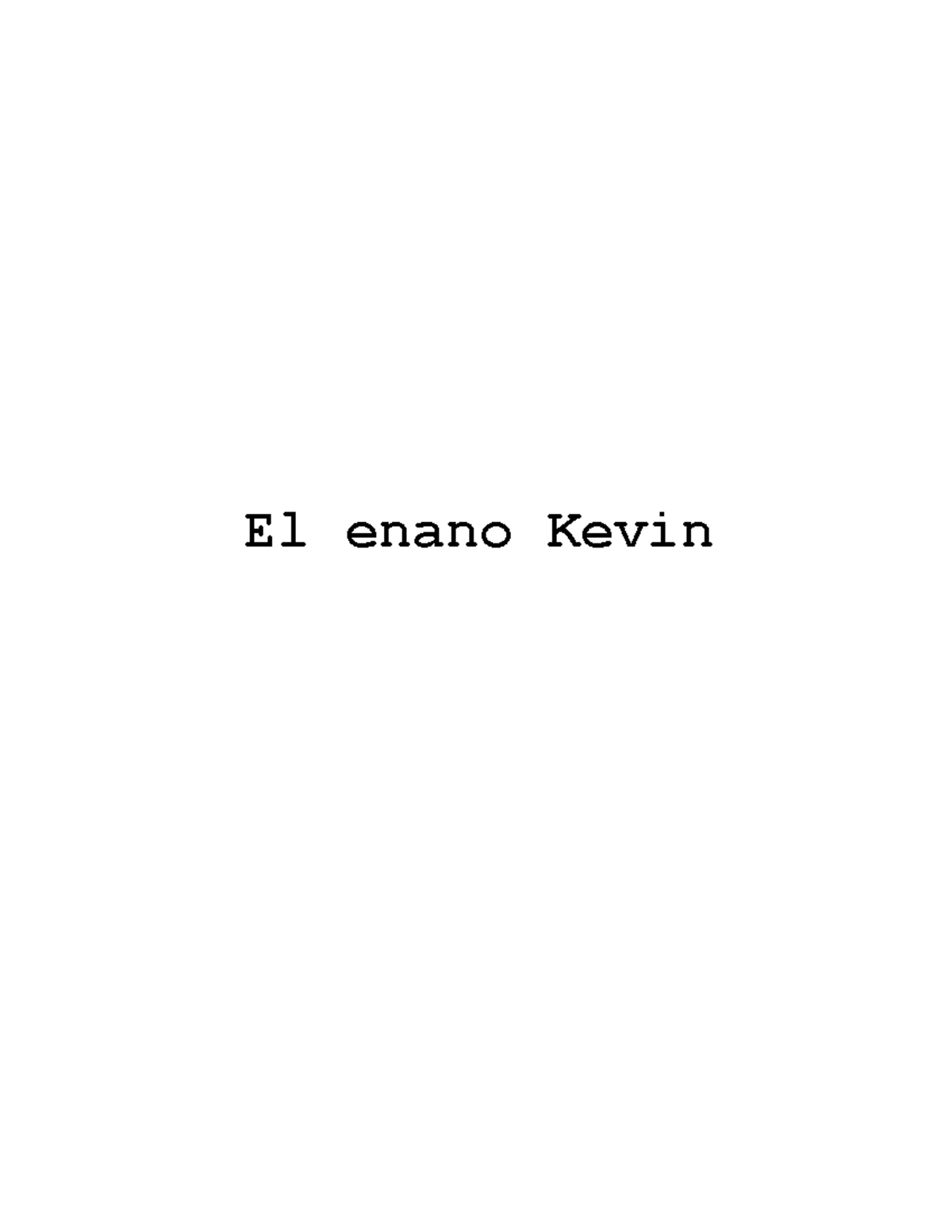 El enano Kevin: La historia de un sueño futbolístico - Studocu
