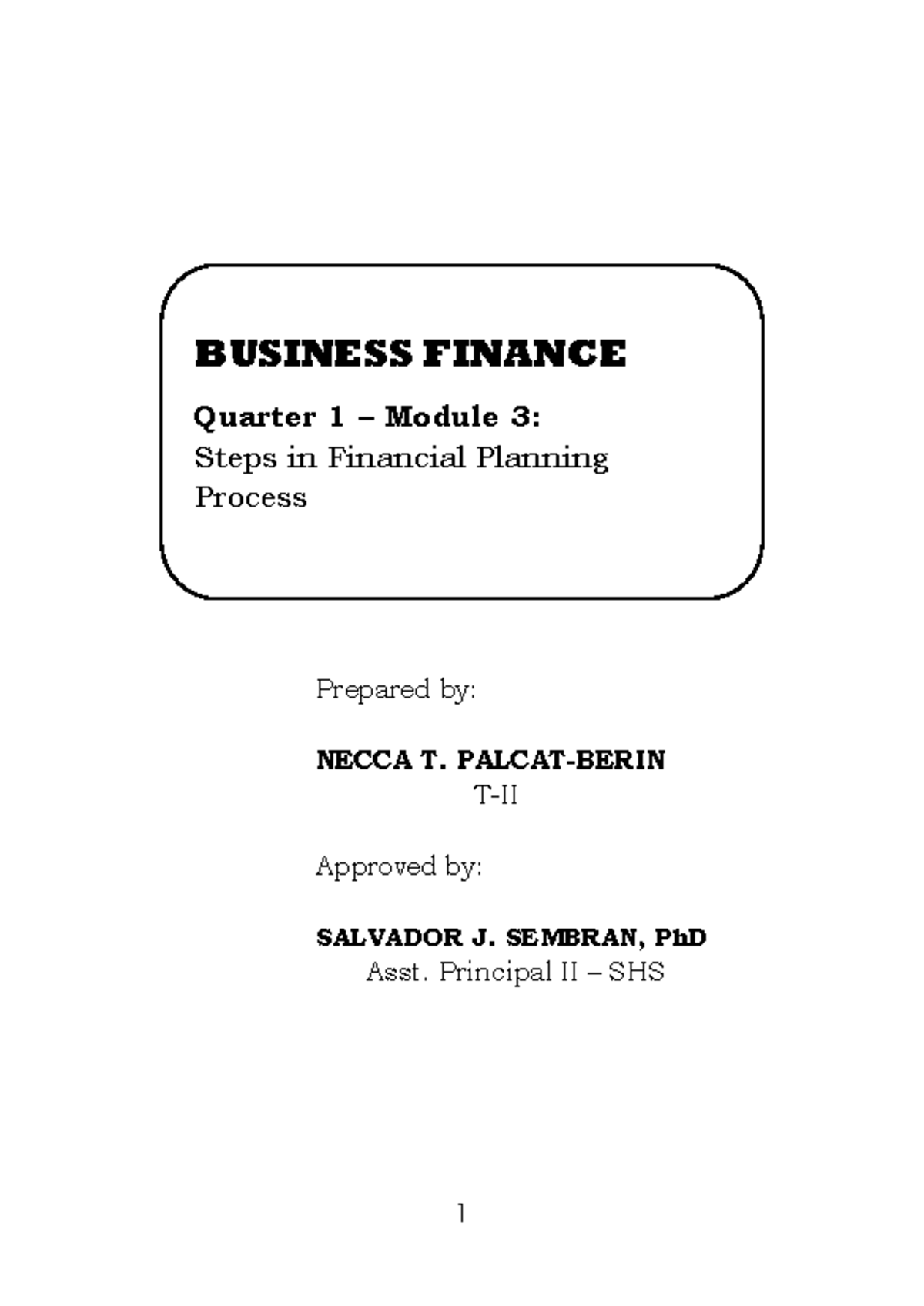 Business-Finance Module 3 - Prepared by: NECCA T. PALCAT-BERIN T- II ...