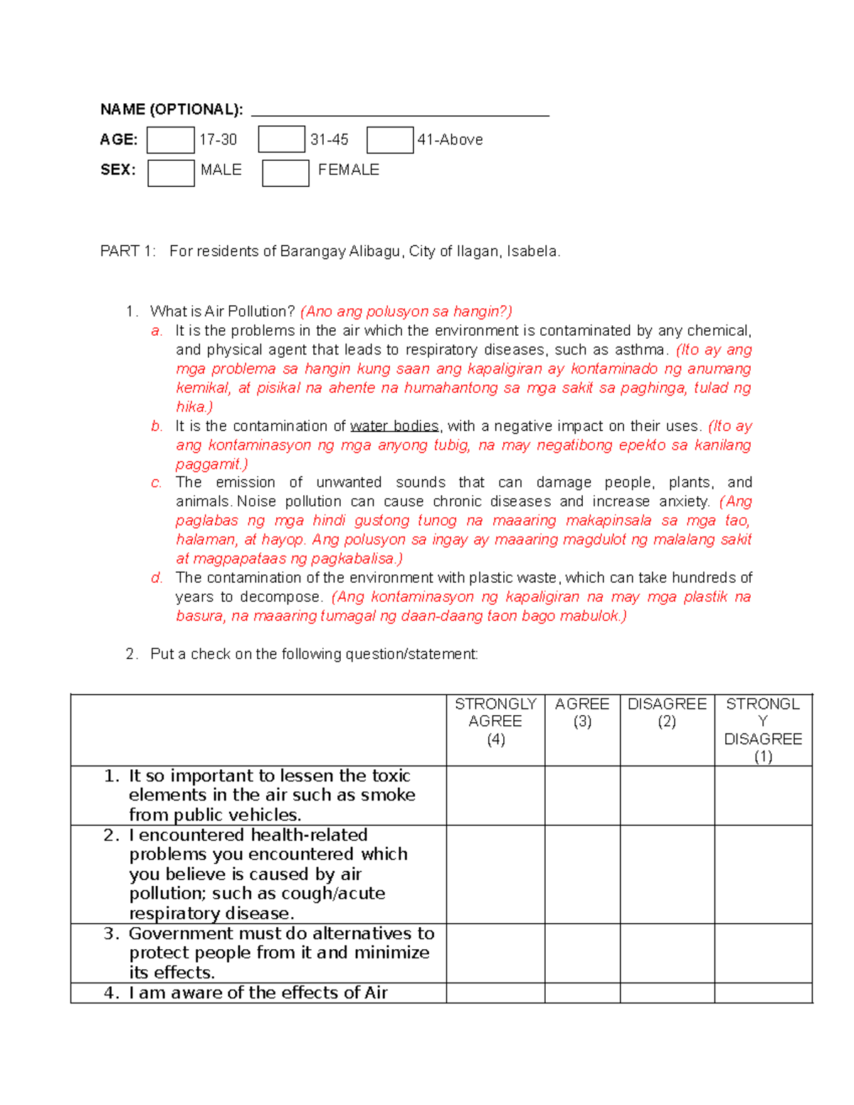 Carlo Survey Questionnaire - NAME (OPTIONAL): AGE: 17-30 31-45 41-Above ...