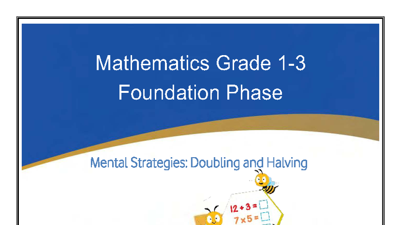 Mathematics Grade 3: Mental Strategies for Doubles and Halves - Studocu