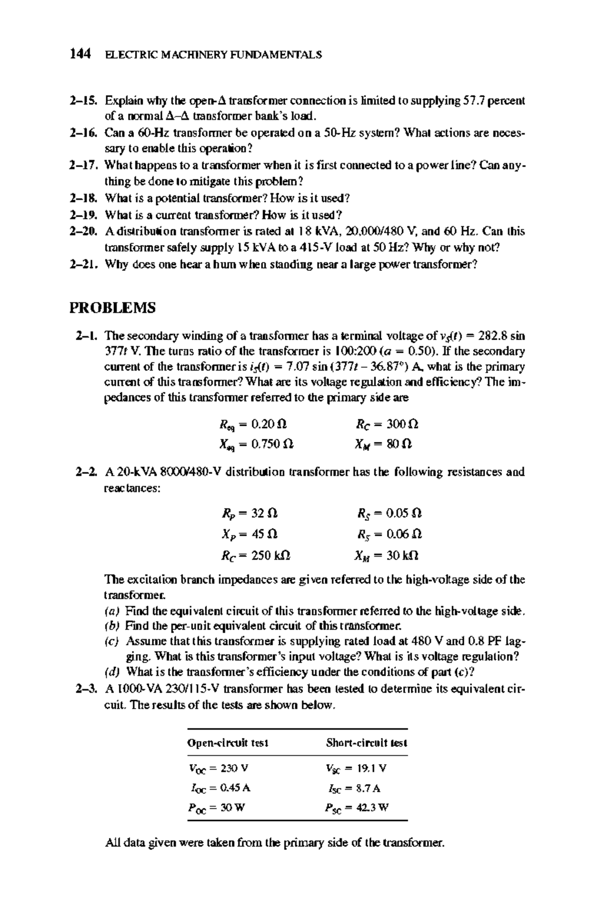 Transformer-Problems - 144 ELECTRIC MACHINERY FUNDAMENTALS 2-15. Explain why the open-.:l - Studocu