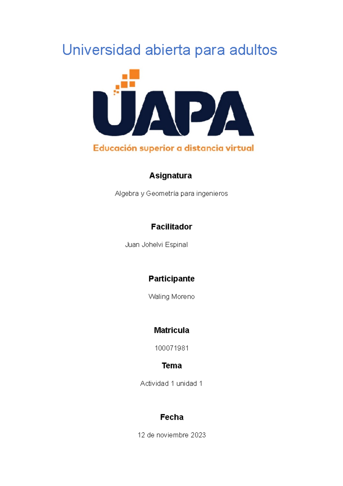 Hoja de presentacion UAPA - Universidad abierta para adultos Asignatura Algebra y Geometría para ...