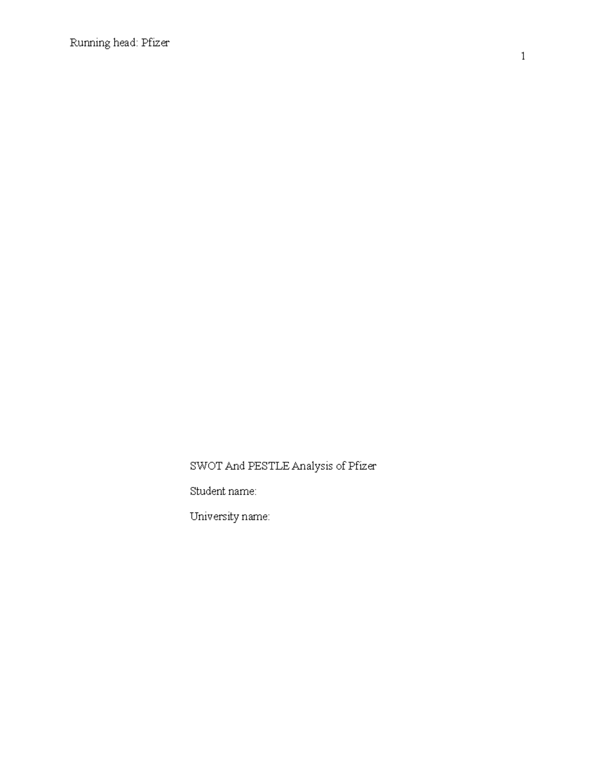 SWOT and PESTLE Analysis of Pfizer (PHR 101: Case Study) - Studocu