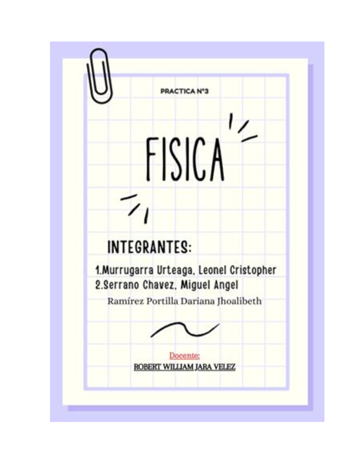 Práctica sesión 14 de física - PRACTICA N'3 FISICA INTEGRANTES: 1 ...
